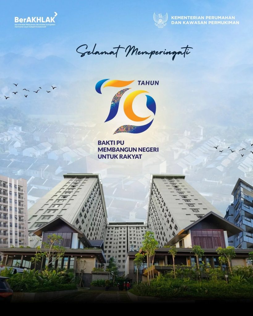 Kementerian Perumahan dan Kawasan Permukiman (PKP) Mengucapkan Selamat Hari Bakti Pekerjaan Umum ...